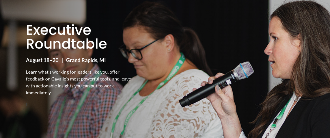 Cavallo Executive Roundtable